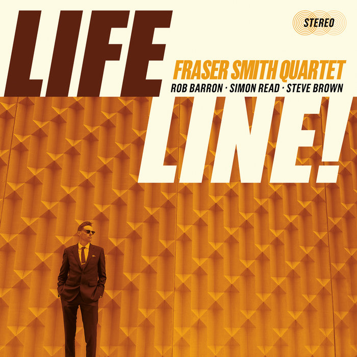 Lifeline! | Fraser Smith Quartet | Fraser Smith