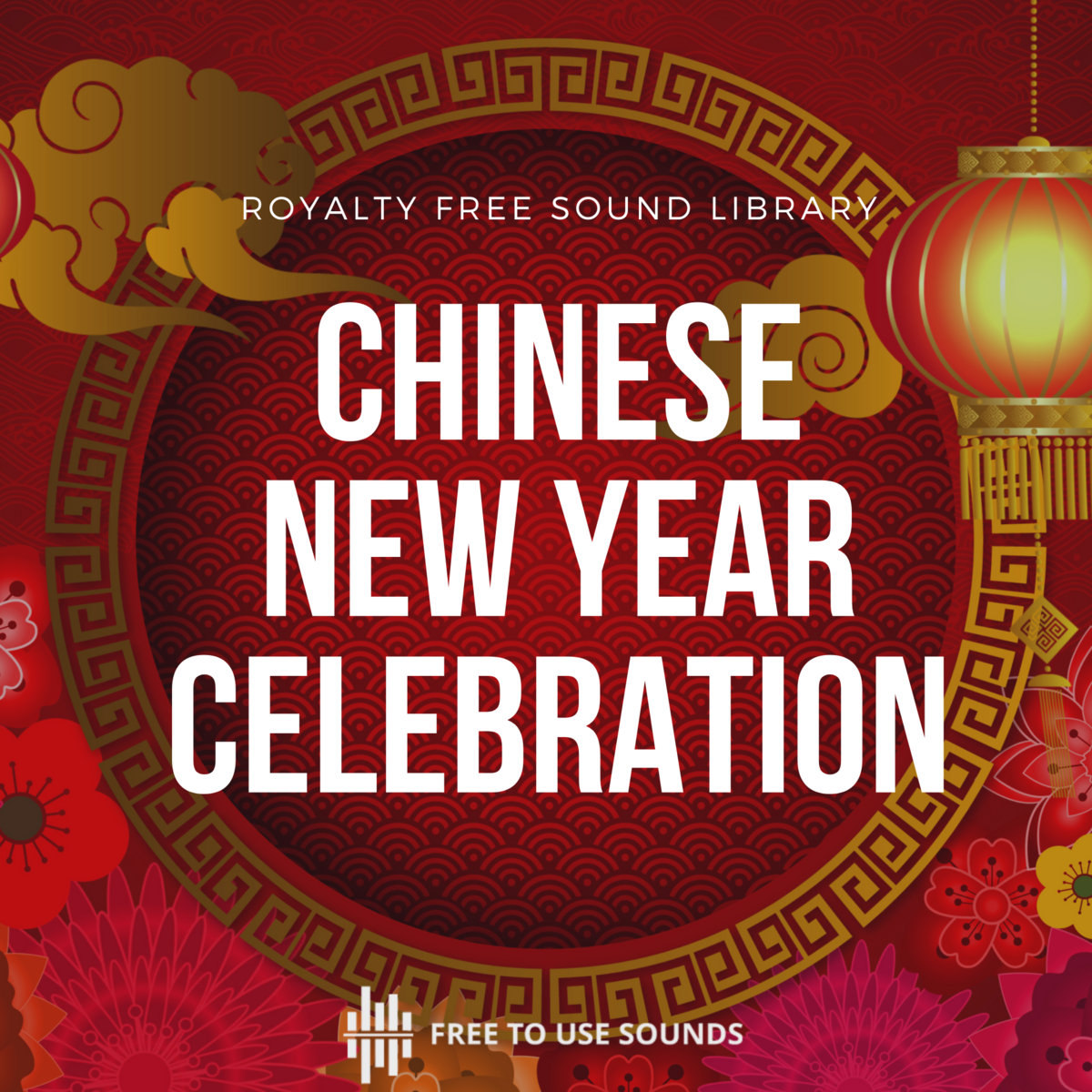 Chinese New Year Sound Library | freetousesounds