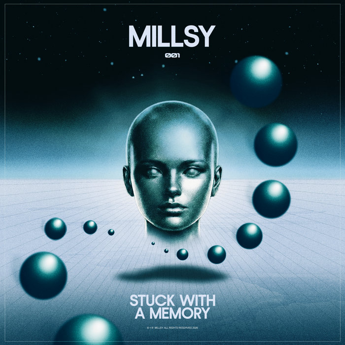 Stuck With A Memory | MILLSY