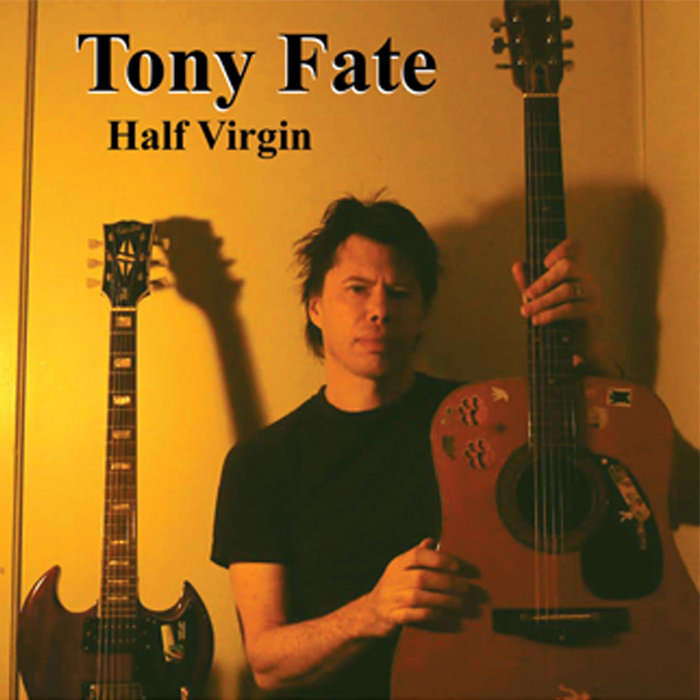 Half Virgin | Tony Fate