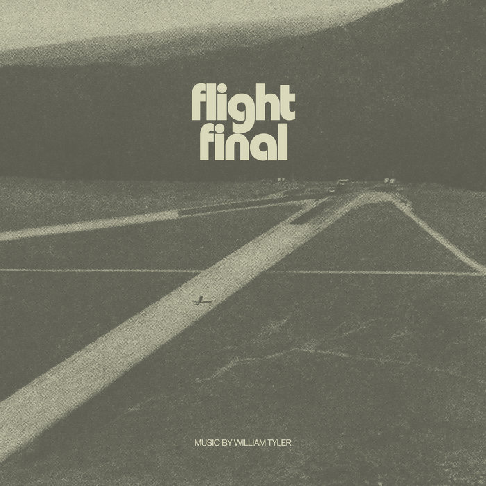 Flight Final | William Tyler