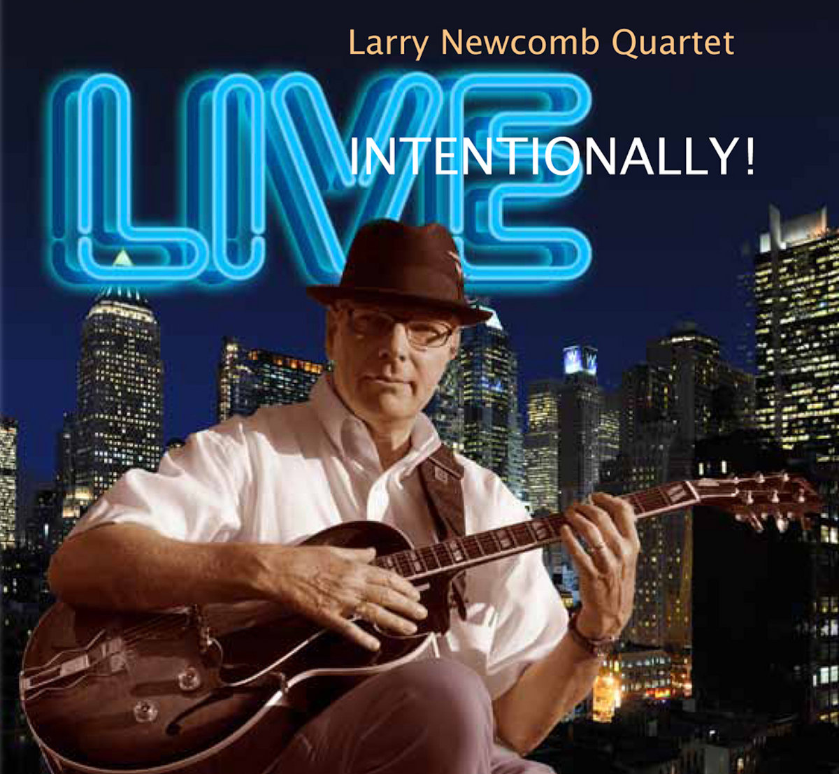 Larry Newcomb - LIVE Intentionally! | Larry Newcomb