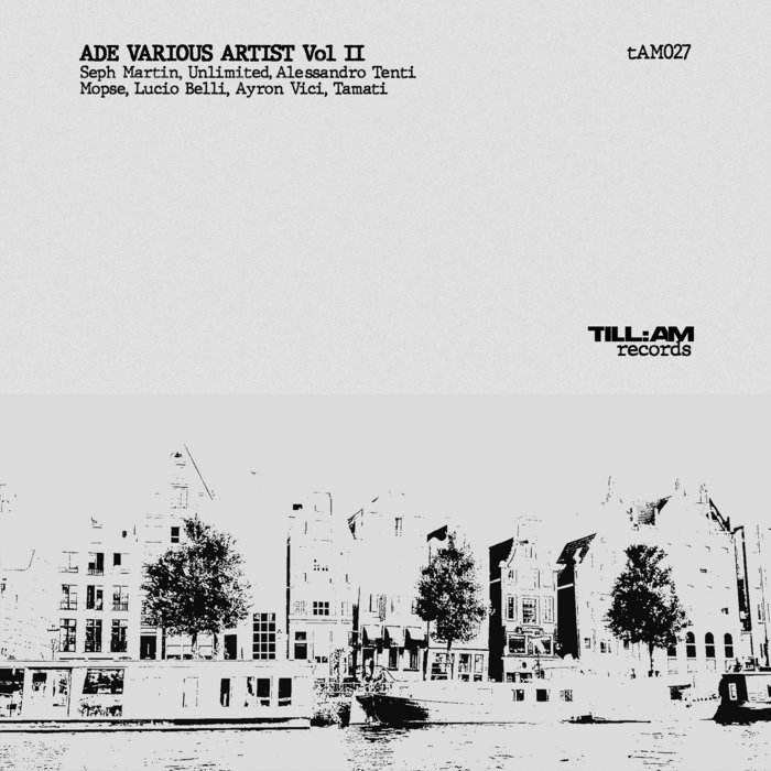 ADE VARIOUS ARTIST VOL.II | Seph Martin, Unlimited ITA, Alessandro ...