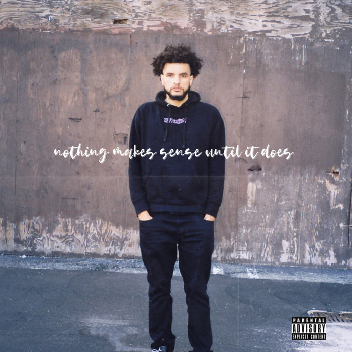 nothing make sense until it does | Devien