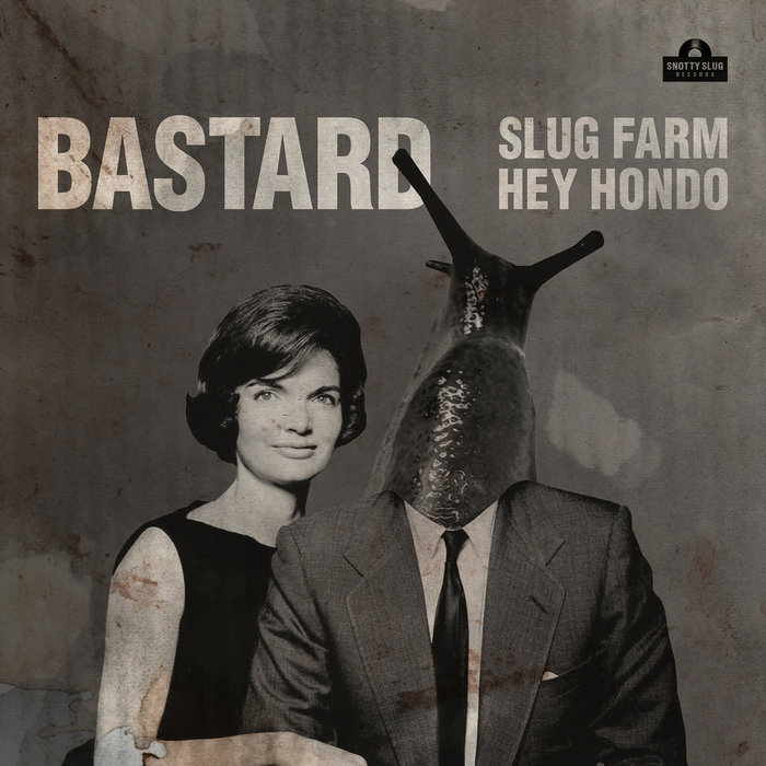 Slug Farm | Bastard