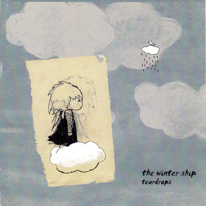 Teardrops | The Winter Ship