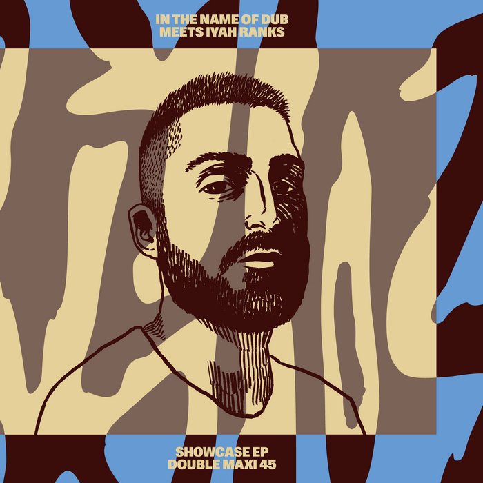 Iyah Ranks meets In the name of DUB Showcase EP | Iyah Ranks meets In ...