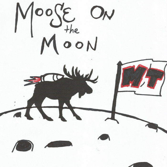 Moose on the Moon | Mooney Tyson