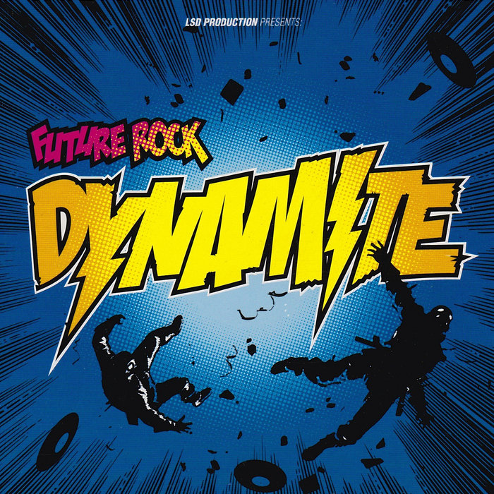 Dynamite | Future Rock