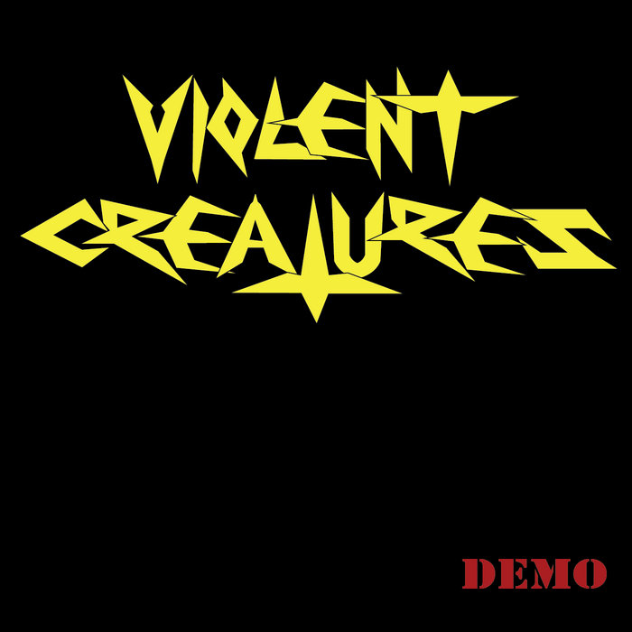 Demo | Violent Creatures