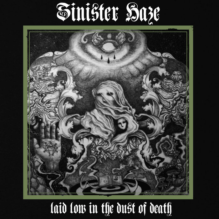 Laid Low in the Dust of Death | Sinister Haze