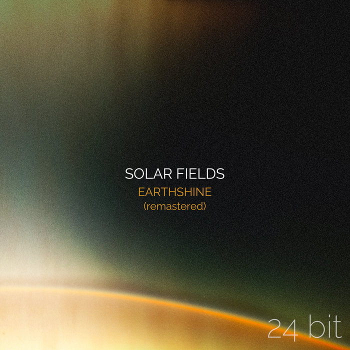 Earthshine (remastered) (24bit) | Solar Fields