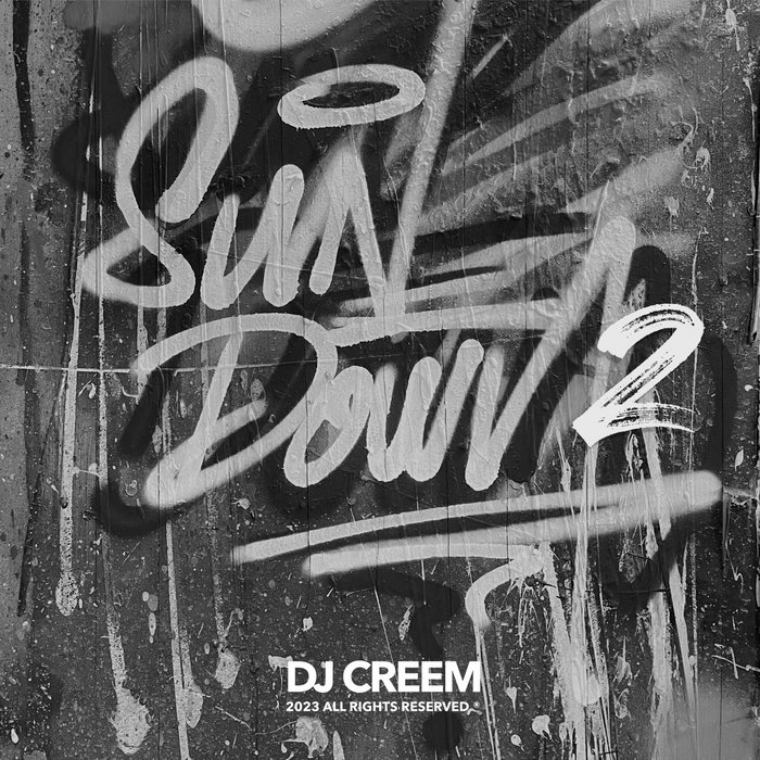 Sun Down 2 (Album) | DJ CREEM