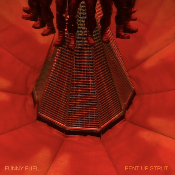 Pent up Strut | FUNNY FUEL