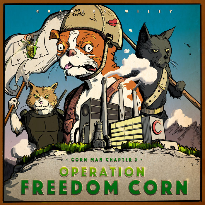 Corn Man Chapter 3 - Operation Freedom Corn | Charles Wiley