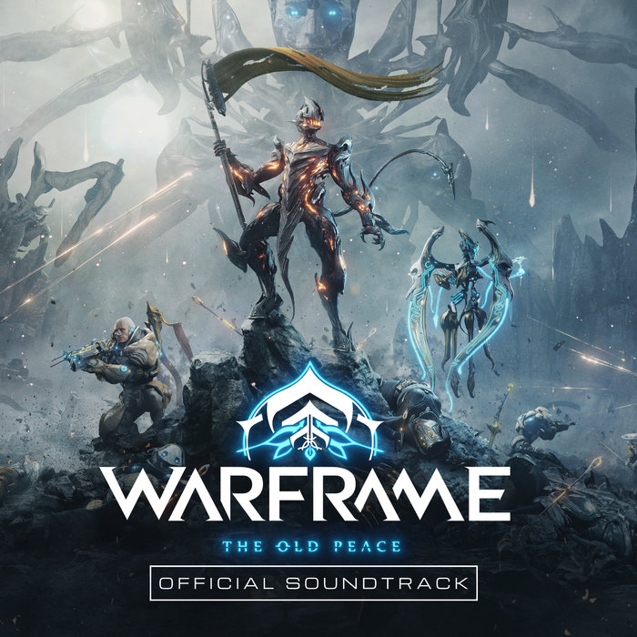 Warframe: The Old Peace (Official Soundtrack) | Warframe