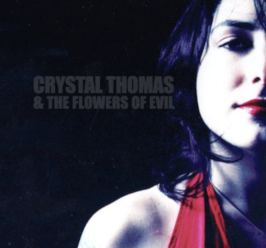 Crystal Thomas & the Flowers of Evil | Crystal Thomas