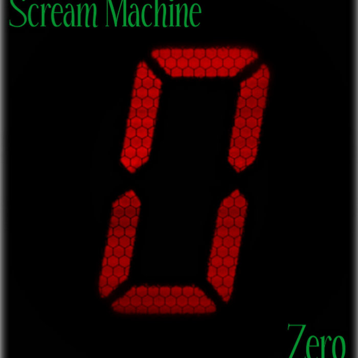 Zero | Scream Machine