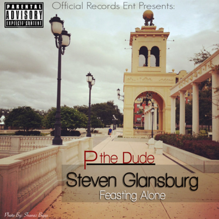 Steven Glansburg (Feasting Alone) | Phorty Thieves