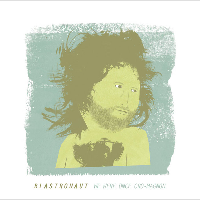 EP I: We Were Once Cro-Magnon | Blastronaut