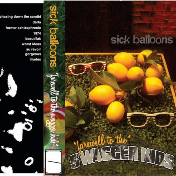 farewell to the swagger kids | sick balloons