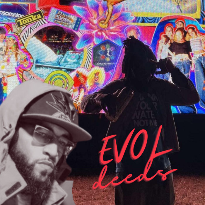 EVOL deeds | Alec Burnright