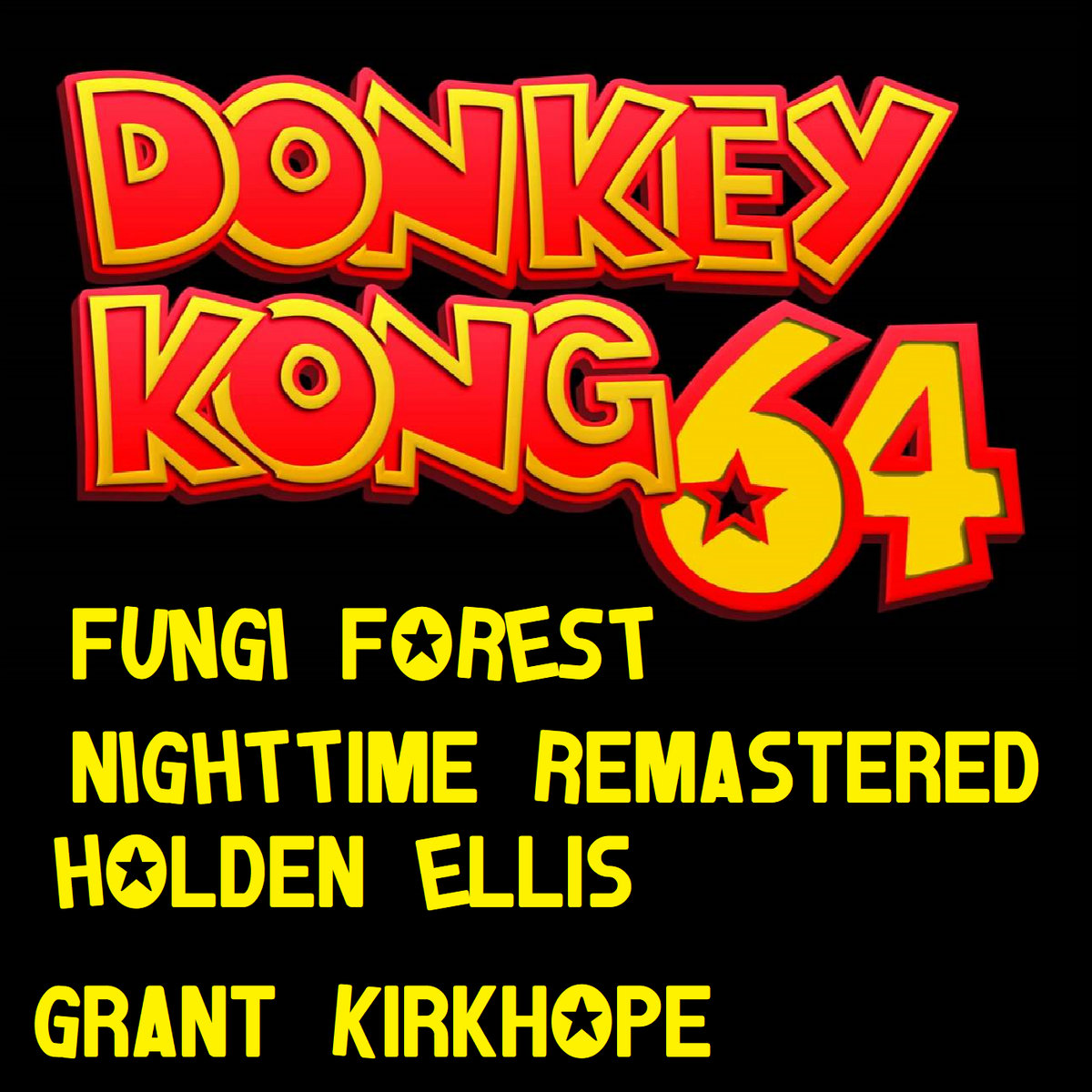 DK64 Fungi Forest Nighttime Remastered | Holden Ellis
