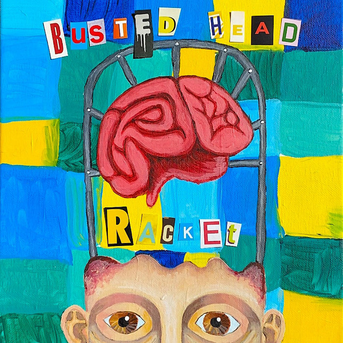 BustedHeadRacket | Busted Head Racket
