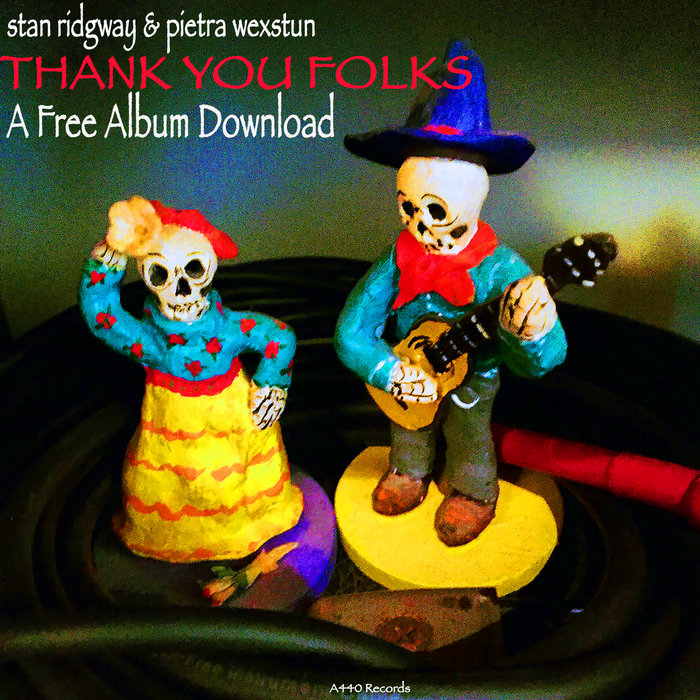 "Thank You Folks!"- 10 Song Album | Ridgway / Wexstun | Stan Ridgway ...