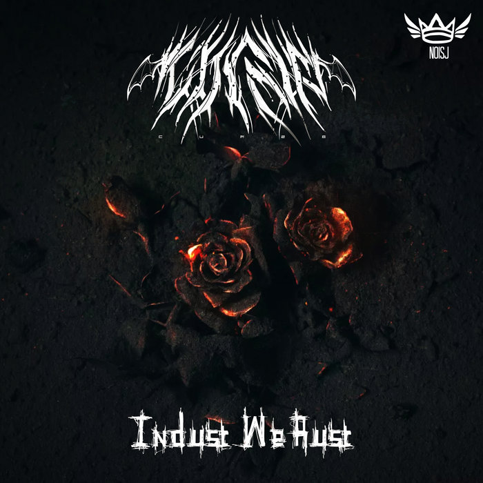 Indust We Rust | Curze | Noisj