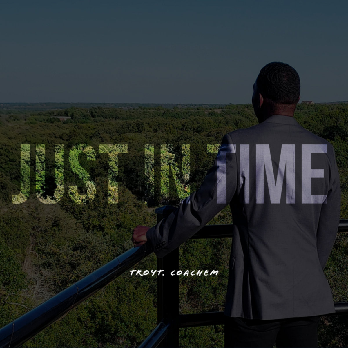Just In Time | TroyT. Coachem
