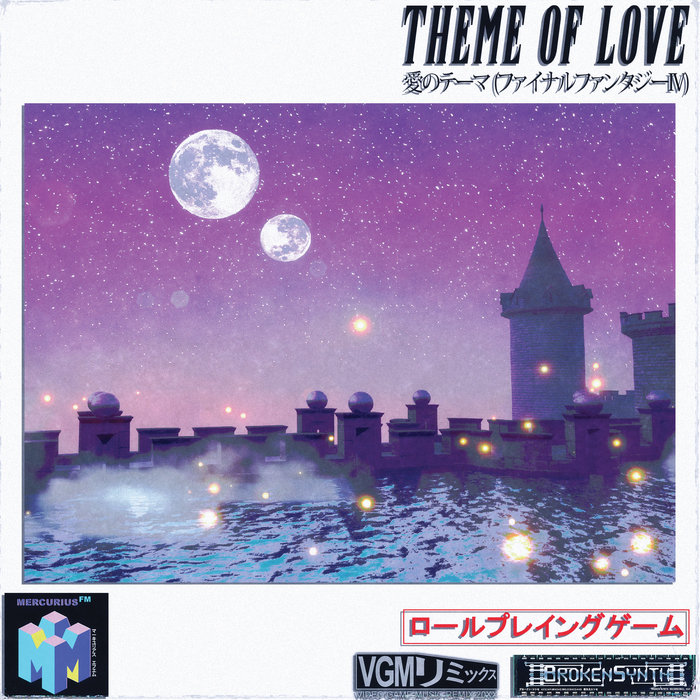 Theme of Love (Final Fantasy IV) | MERCURIUS FM
