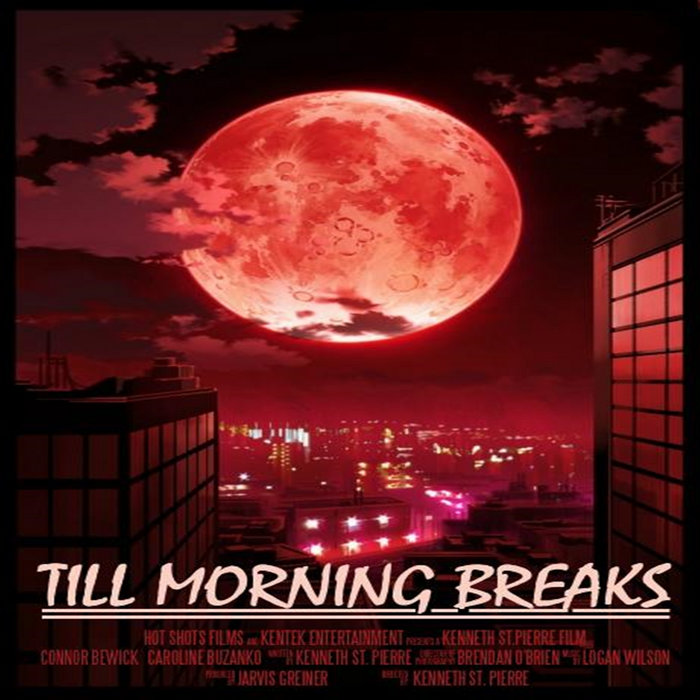 Till Morning Breaks 1080p Movie | mithskontterhe1970
