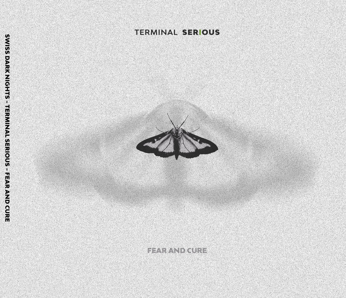Fear And Cure | Terminal Serious | SwissDarkNights Label