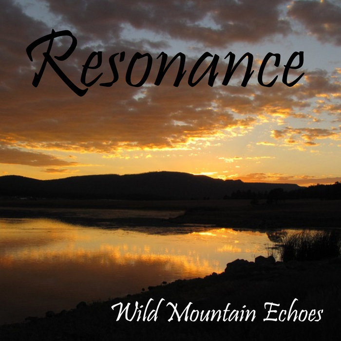 Resonance | Wild Mountain Echoes