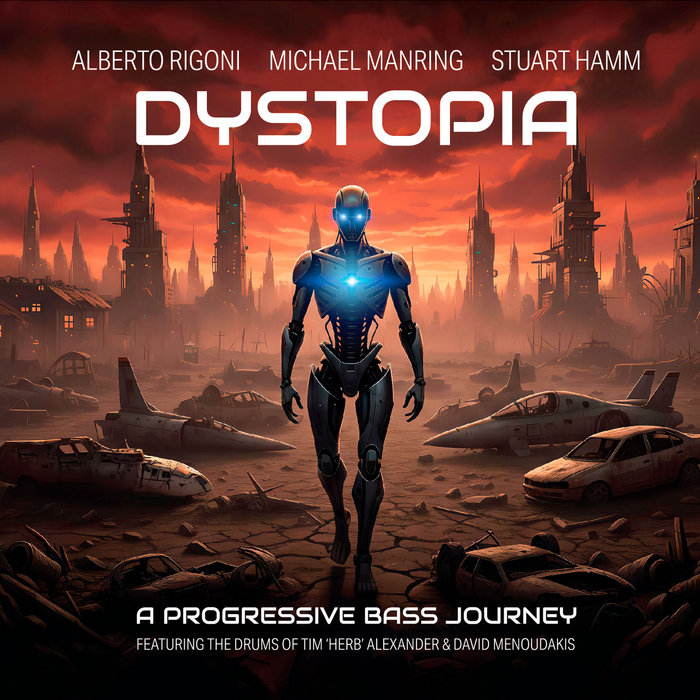 Dystopia | Alberto Rigoni - Michael Manring - Stuart Hamm | Alberto Rigoni