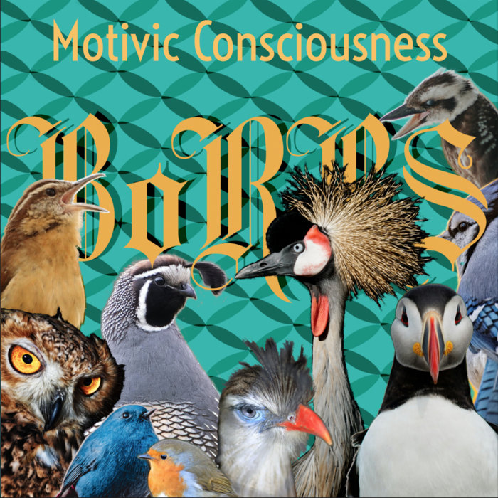 Motivic Consciousness | BORBS | Manuel J. Perez III (MJPIII)