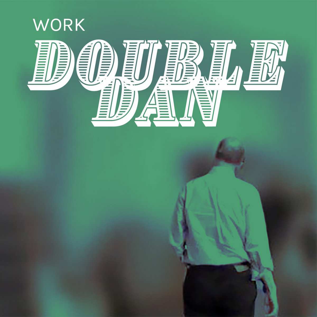 Double Dan | Work