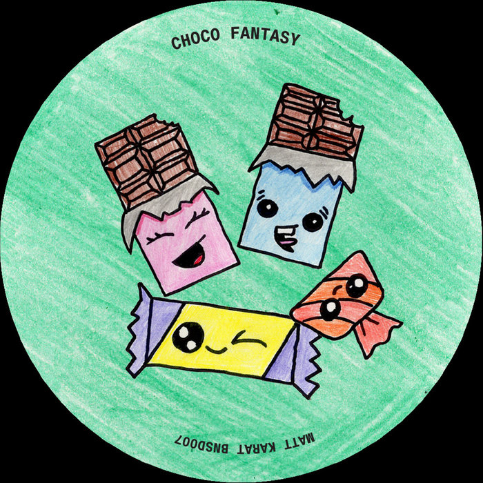 Matt Karat - Choco Fantasy EP [BNSD007] | Matt Karat | BinarySound