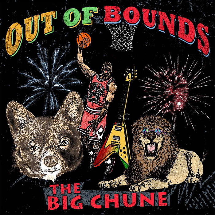 The Big Chune | Out of Bounds