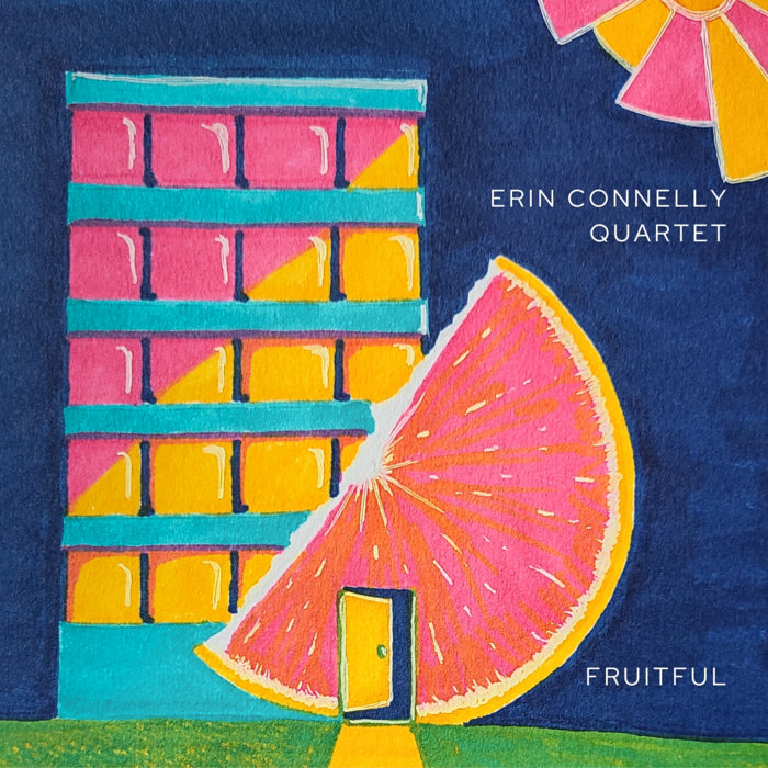 Fruitful | Erin Connelly Quartet | Erin Connelly