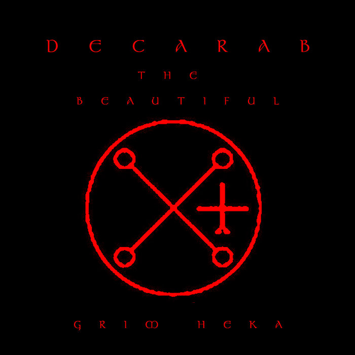 Decarab the Beautiful | Grim Heka