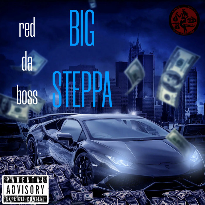 Big Steppa | Red Da Boss