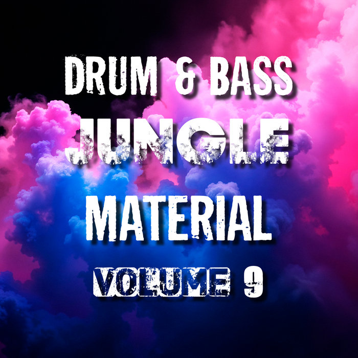 Drum & Bass Jungle Material Volume 9 (Sample Pack) | Veak Music