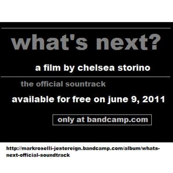 What's Next? - Official Soundtrack | shelflife, mark-roselli/jestereign ...
