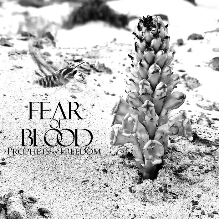 Prophets of Freedom | Fear of Blood