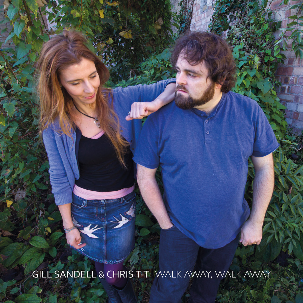 WALK AWAY, WALK AWAY | GILL SANDELL & CHRIS T-T | Gill Sandell
