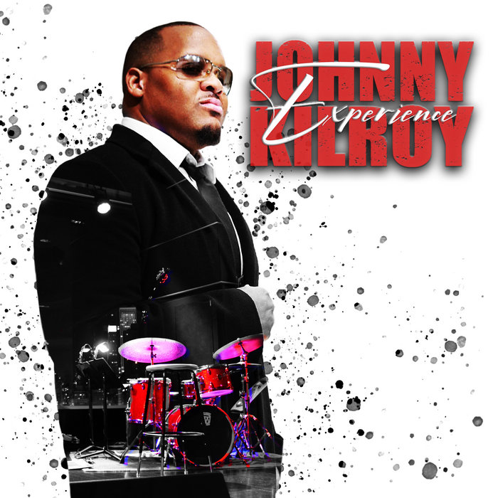 J Kilroy Experience (live) | Johnny Kilroy