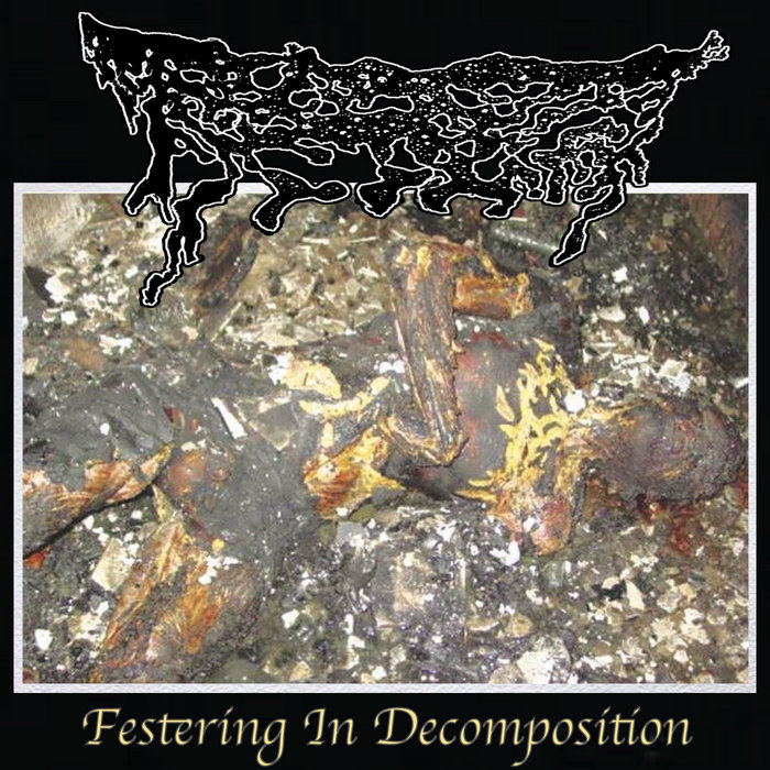 FESTERING IN DECOMPOSITION - EP | ACRID INFESTATION | DESICCATED FLESH ...