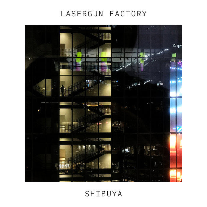 SHIBUYA | Lasergun Factory
